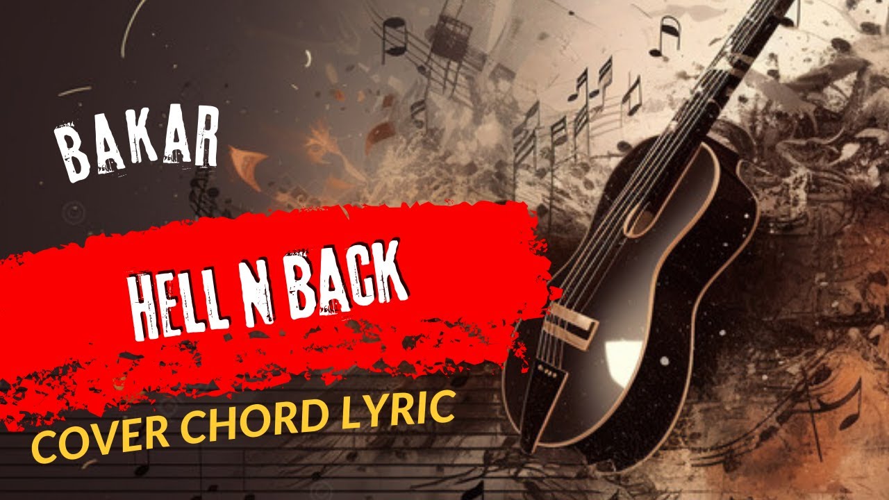 Play Guitar Along With Chords And Lyrics Bakar Hell N Back - YouTube