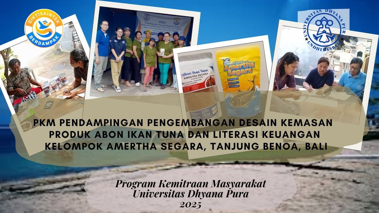 PKM Desain Kemasan Produk dan Literasi Keuangan Kelompok Amertha Segara ...