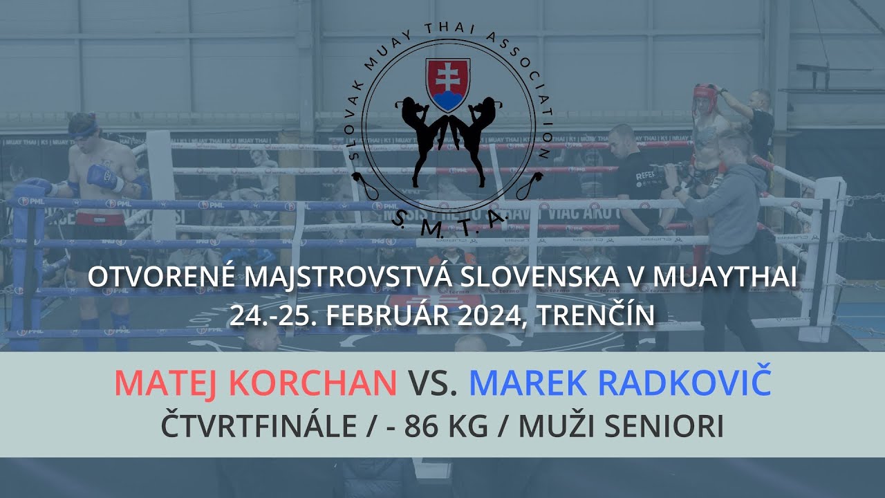 Matej Korchan vs. Marek Radkovič / MSR v Muaythai SMTA 2024 - YouTube