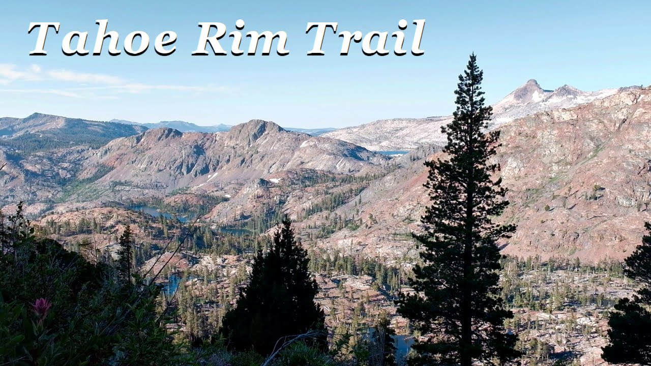 Tahoe Rim Trail (Echo Lakes to Tahoe City) - YouTube