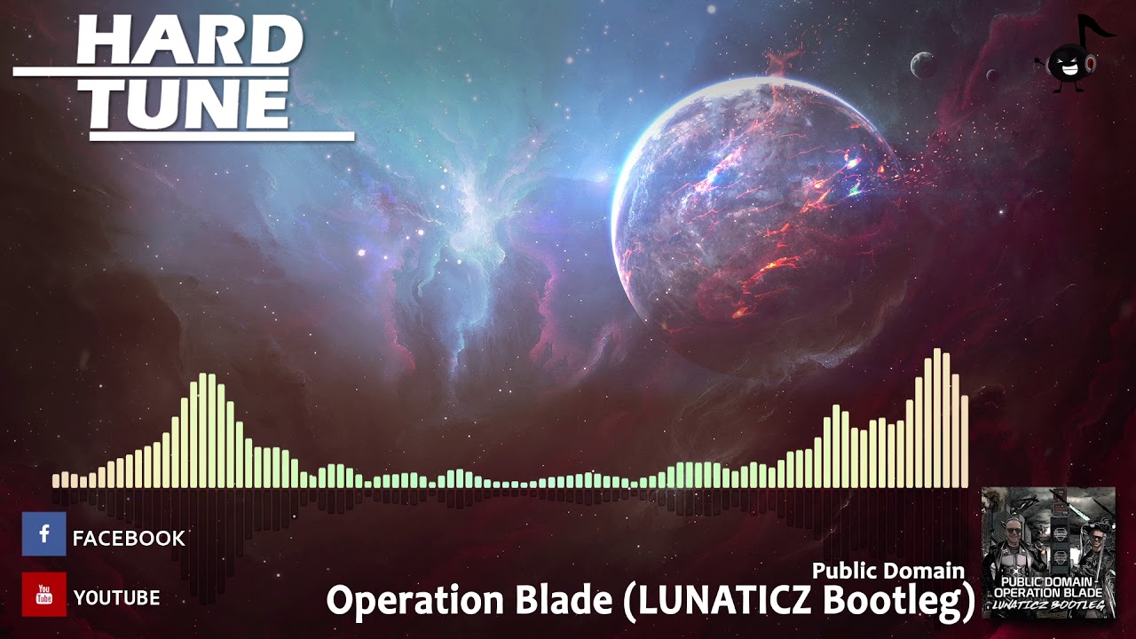 Public Domain - Operation Blade (LUNATICZ Bootleg) (HQ Free) - YouTube