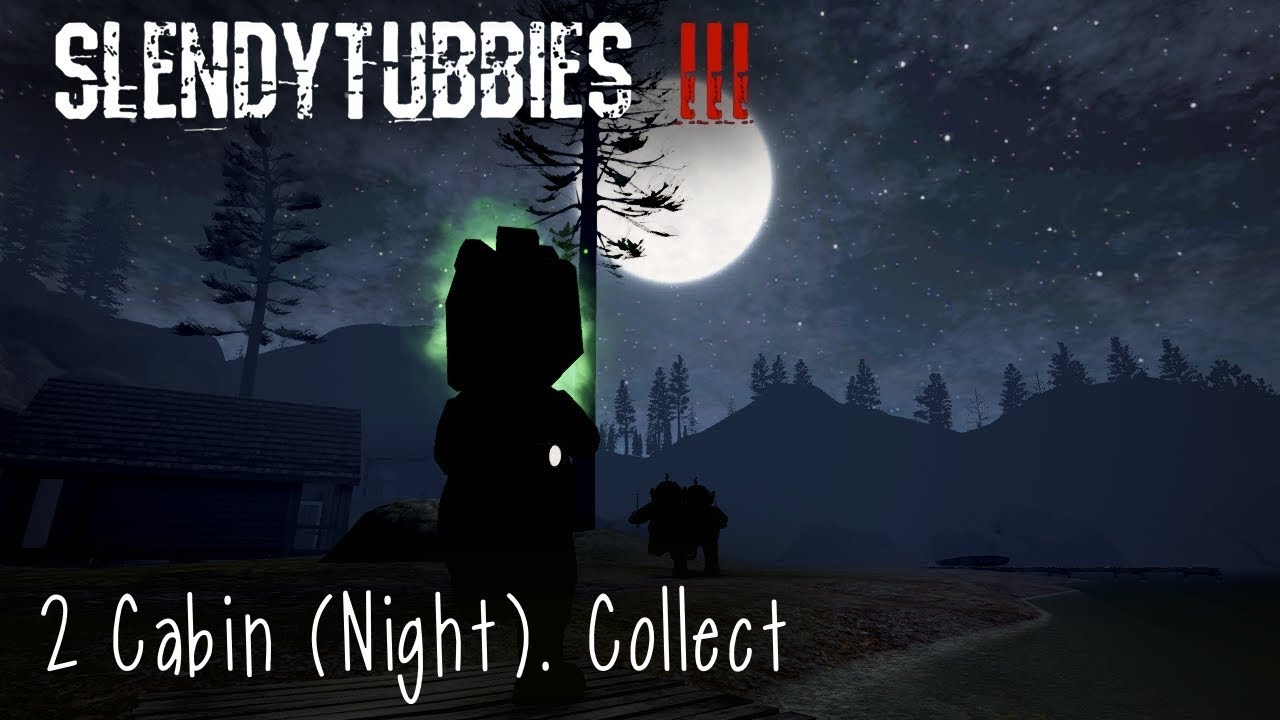 Slendytubbies 3 - Cabin (Night). Collect |2| - YouTube