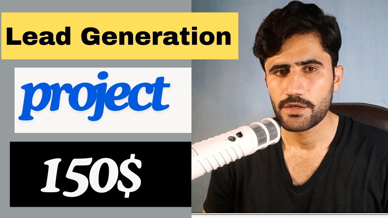 Earn $150 with One Lead Generation Project: Full Process Explained ...