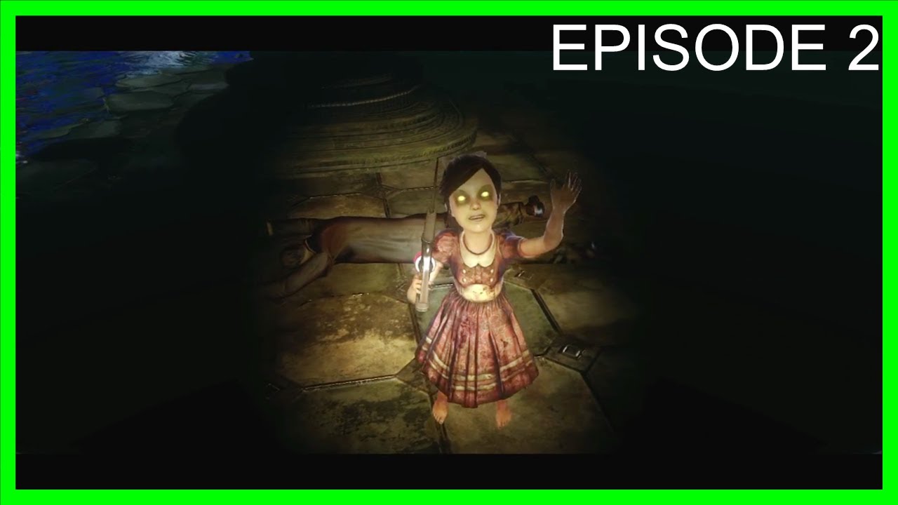 BioShock 2 Remastered Ep 2 Going To The Train Station - YouTube