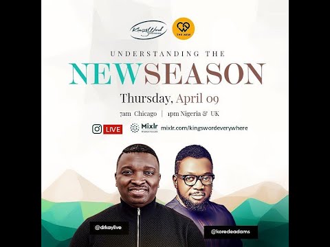 Understanding the New Season E6 | Dr. Kay Ijisesan | Rev. Korede Adams ...