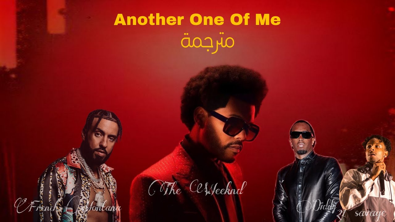 Diddy - Another One of Me (ft. The Weeknd, 21 Savage, French Montana ...