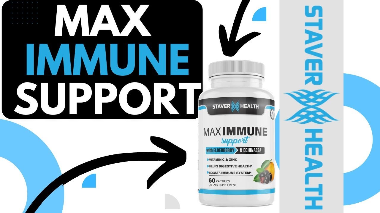 Max Immune Support Supplement - Boost Your Immune System - Staver ...