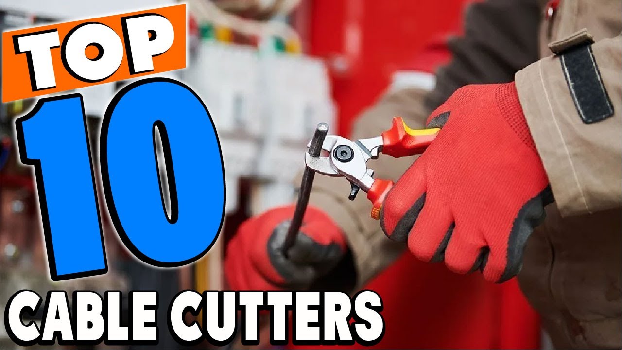 Top 10 Best Cable Cutters Review In 2025 - YouTube