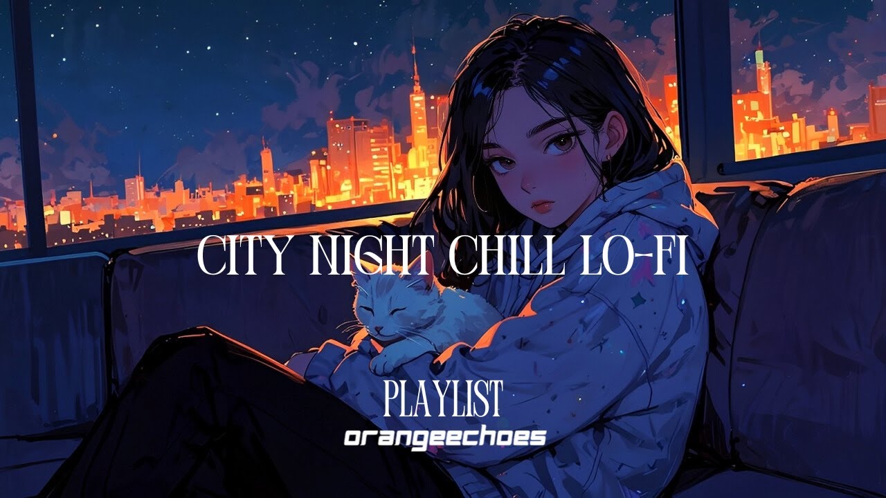 Playlist | Chill Night | Beats to Study, Work, Chill & Relax to - YouTube
