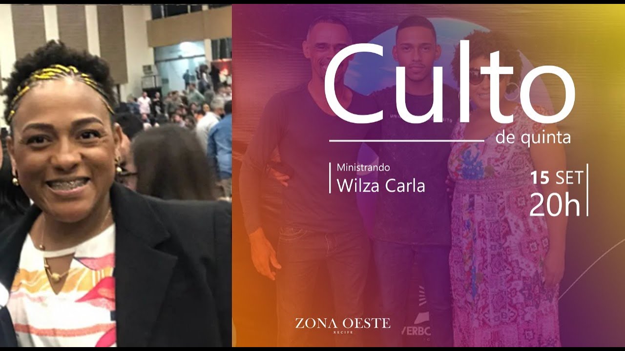 CULTO QUINTA - FEIRA | WILZA CARLA | 15/09/2022 - YouTube