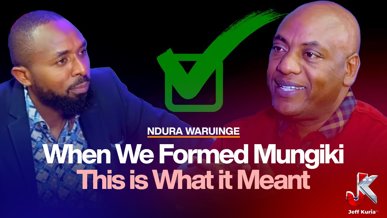 “WHEN WE FORMED MUNGIKI THIS IS WHAT IT MEANT…” APOSTLE NDURA WARUINGE ...