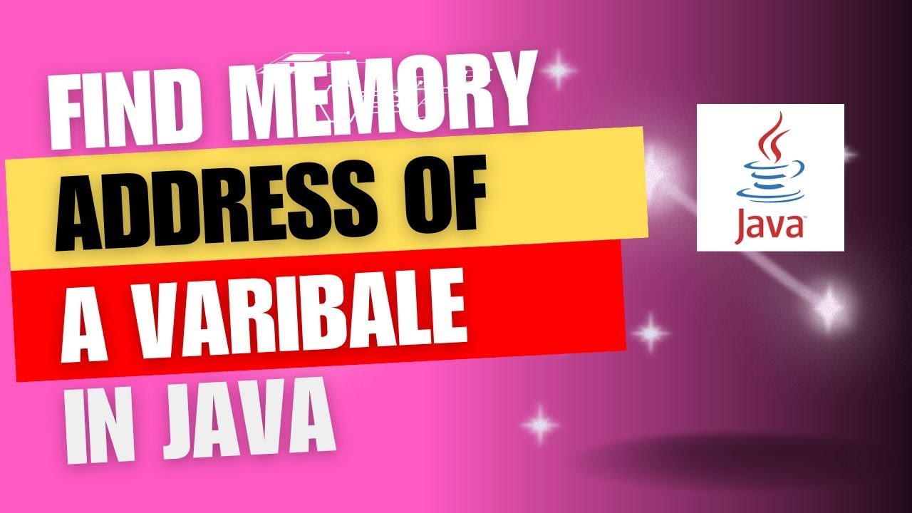 Print address of variable in java | how to find the memory address of a ...