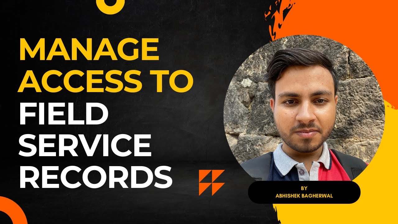 Manage Access To Field Service Records - YouTube
