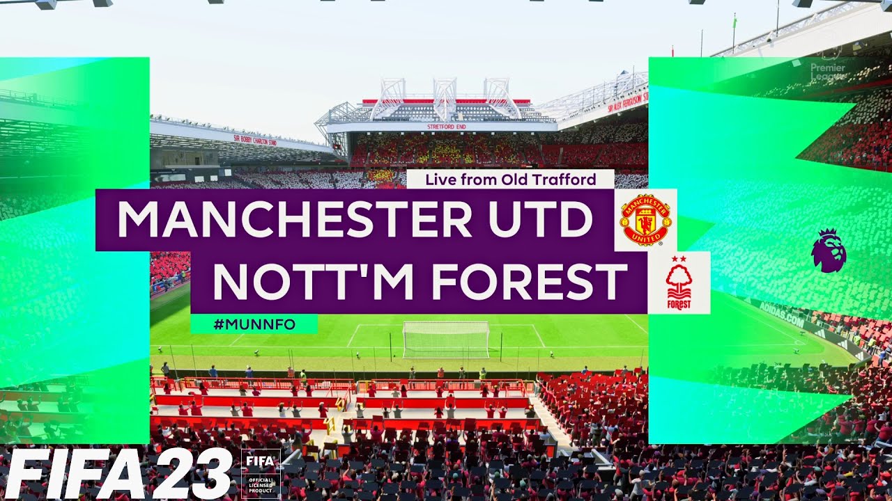 Fifa 23 Manchester United Vs Nottingham Forest English Premier