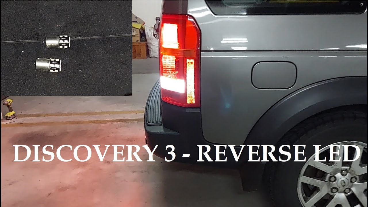 LANDROVER DISCOVERY 3 LR3 - REVERSE BULB LED REPLACEMENT - YouTube
