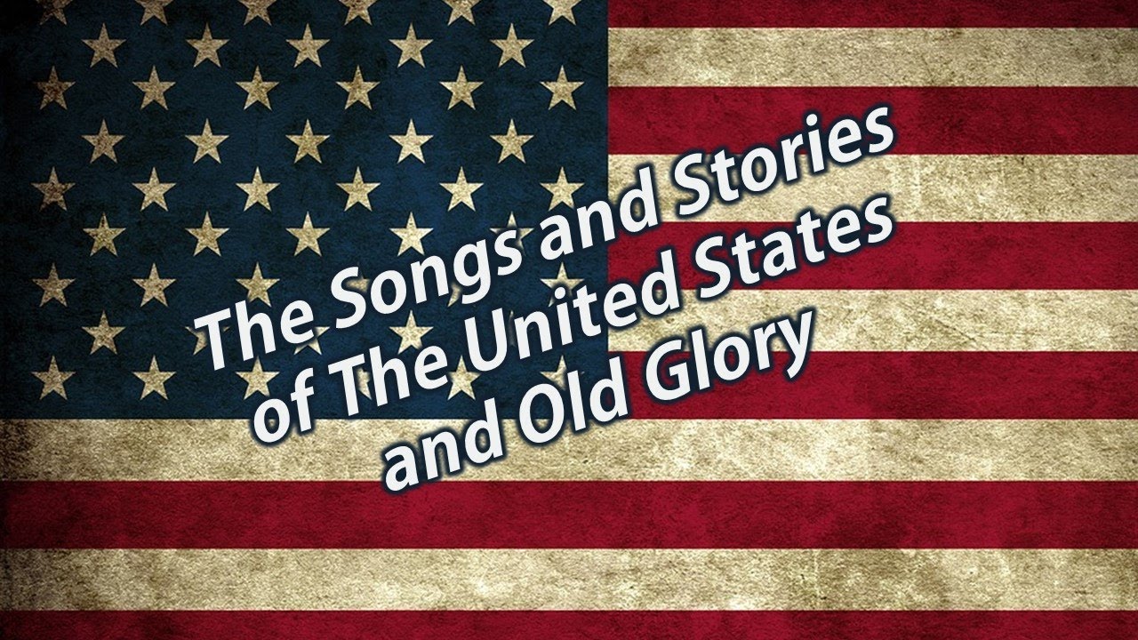 The Songs and Stories of the United States and Old Glory 2021 Preview ...