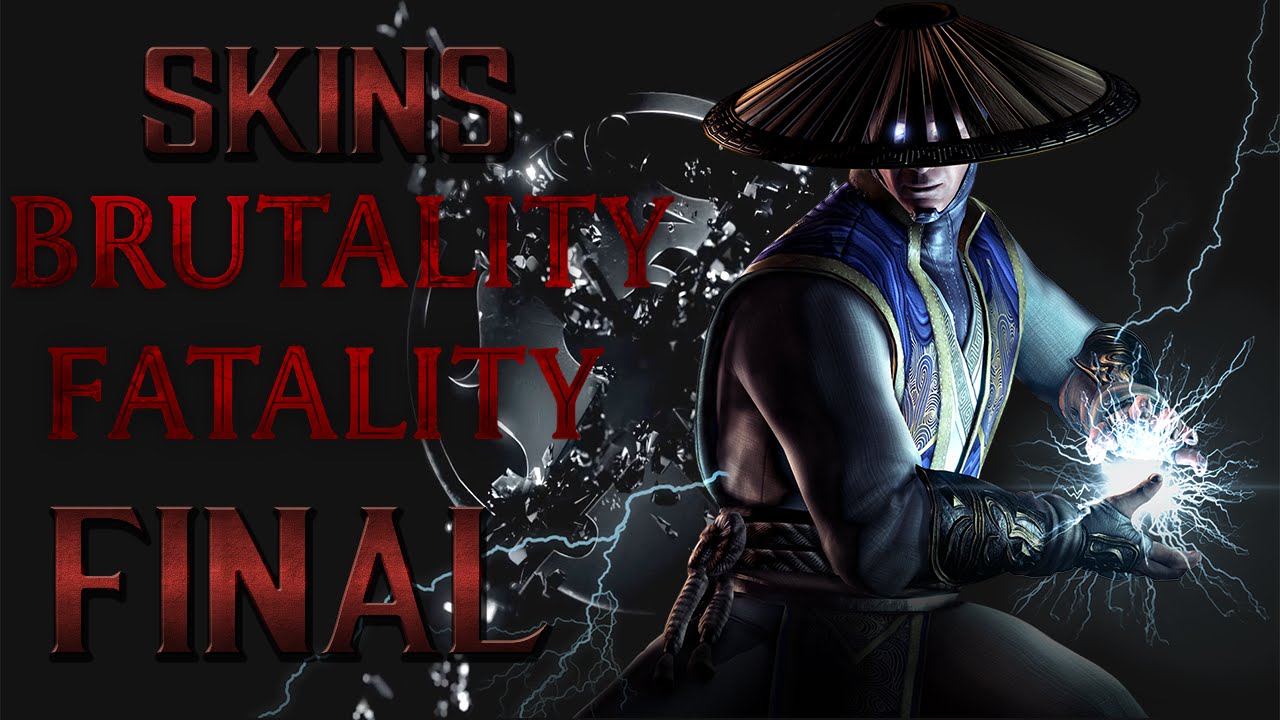 MKX - RAIDEN - SKINS, BRUTALITY, FATALITY FINAL - YouTube