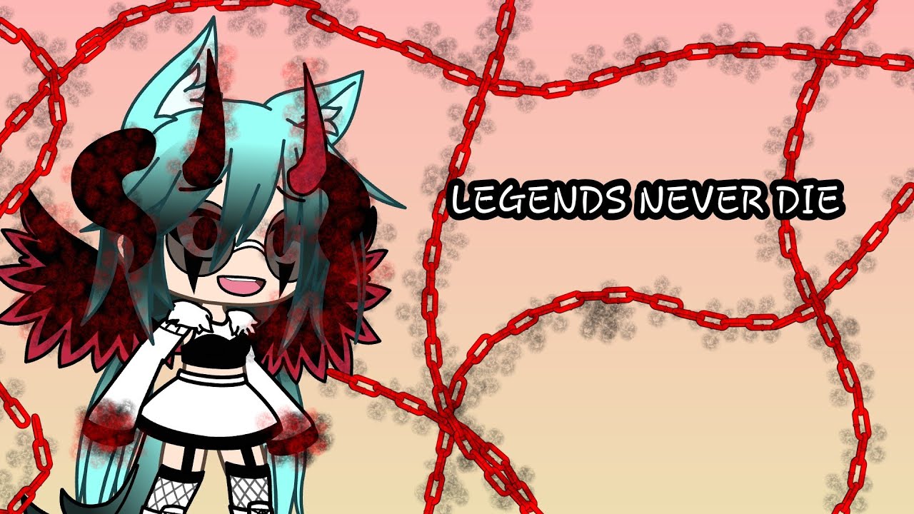 Legends Never Die (Gacha life) - YouTube