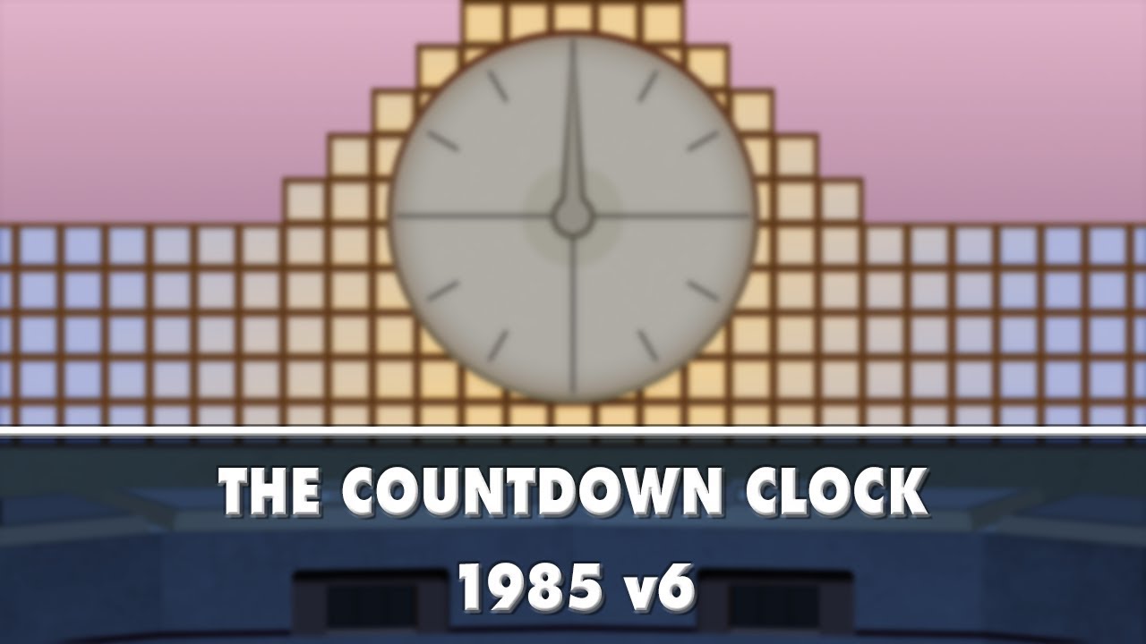 The Countdown Clock | 1985 v6 - YouTube
