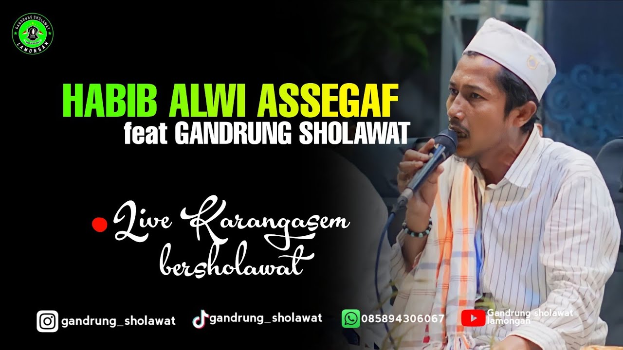 Habib Alwi Assegaf Ft Gandrung Sholawat Lamongan • Live Karangasem ...