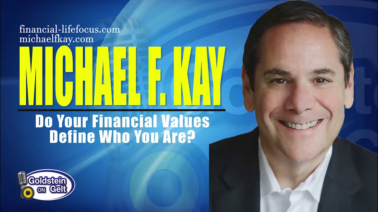 Michael F. Kay - Do Your Financial Values Define Who You Are? - YouTube