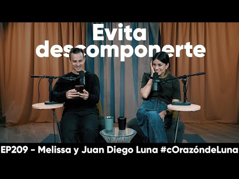 Evita descomponerte - Melissa y Juan Diego Luna #corazóndeluna