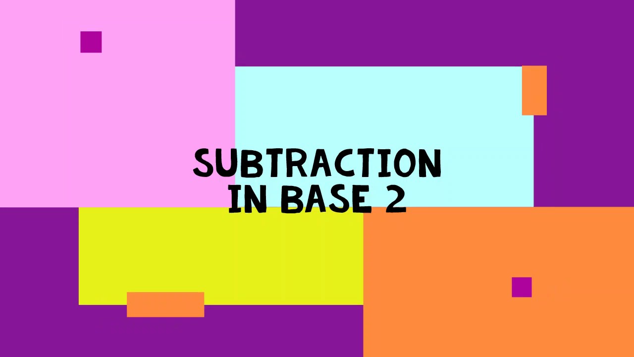 Subtraction In Base 2 YouTube Subtraction In Base 2 YouTube