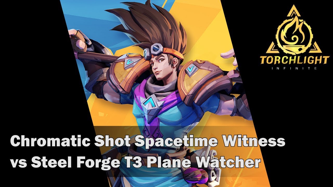 Steel Forge T3 Plane Watcher | Torchlight: Infinite - YouTube