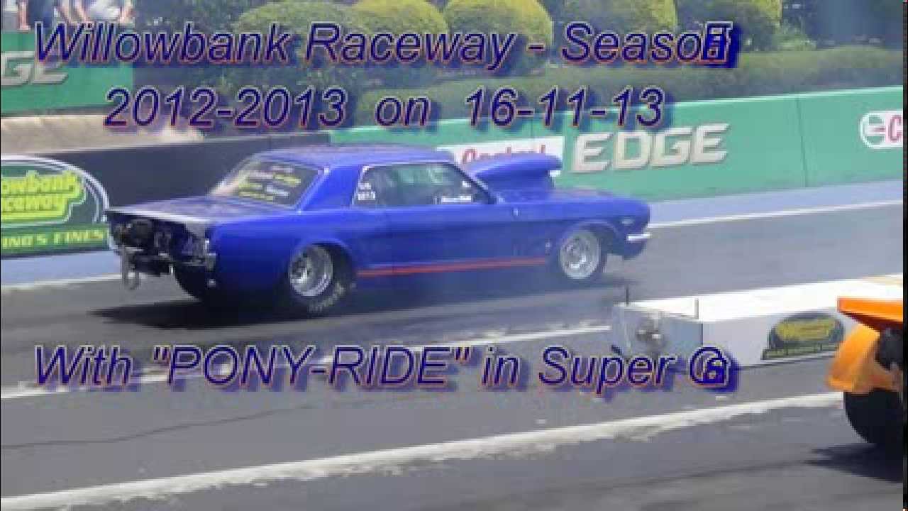 Super Gas "PONY-RIDE" at Willowbank 16-11-13 - YouTube