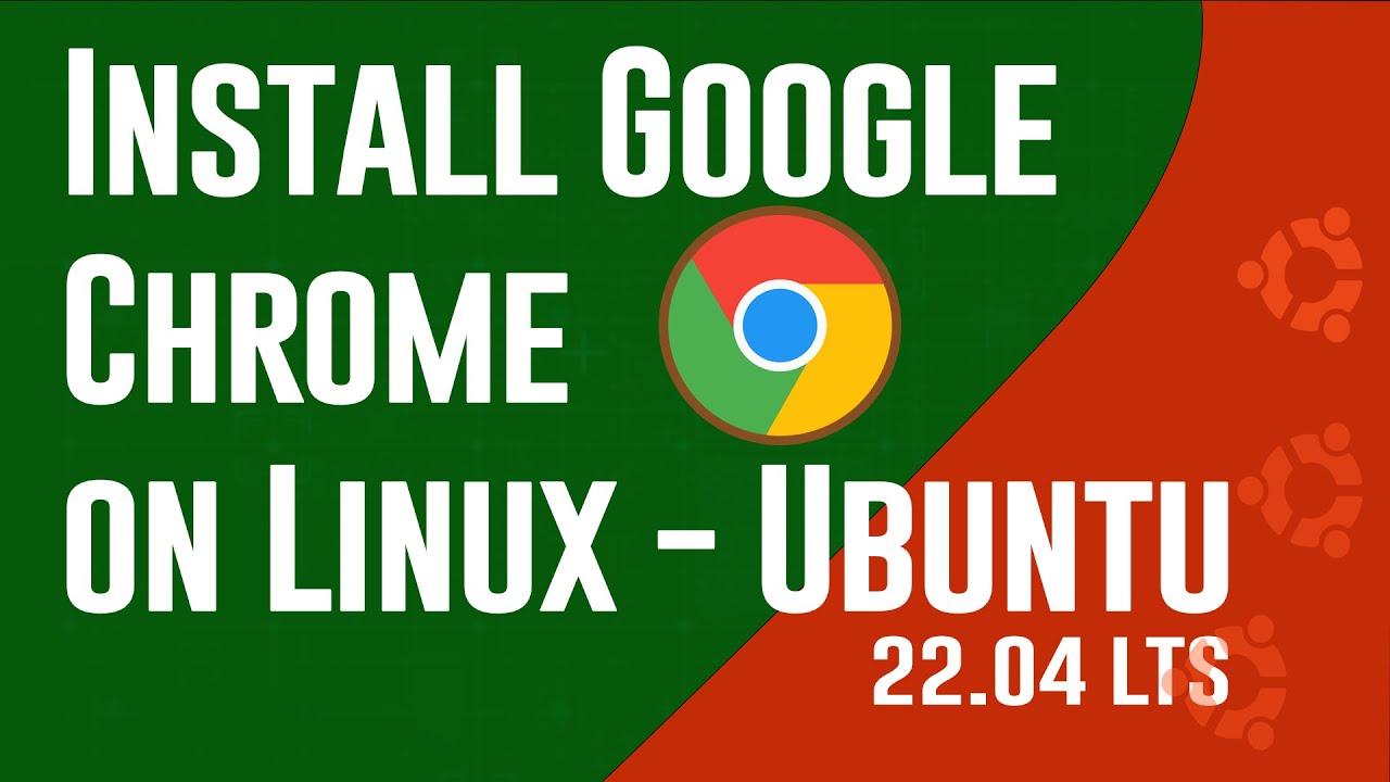 How To Install Google Chrome On Linux Ubuntu 22 04 LTS how-to-install-google-chrome-on-linux-ubuntu-22-04-lts