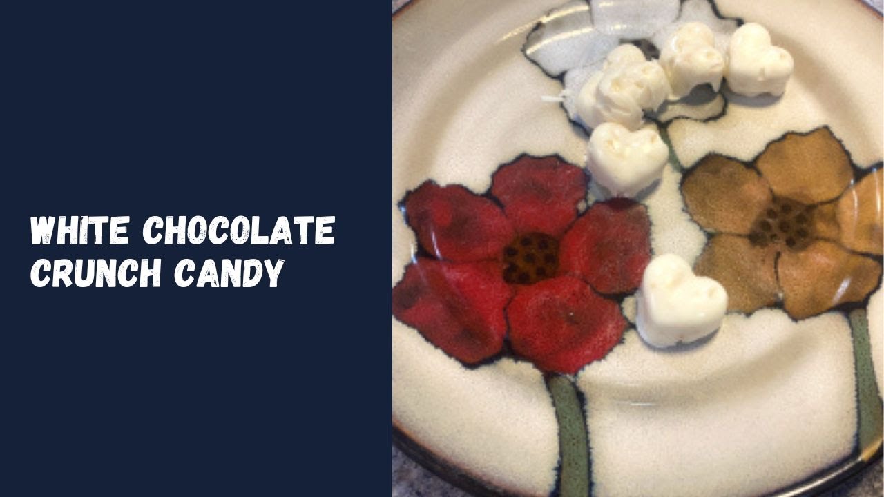 White Chocolate Crunch Candy - YouTube