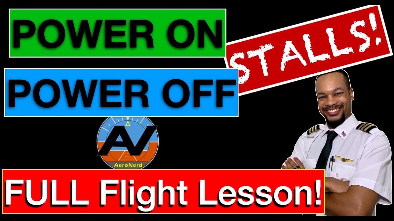Power On & Off Stalls Flight Lesson (FULL) - YouTube