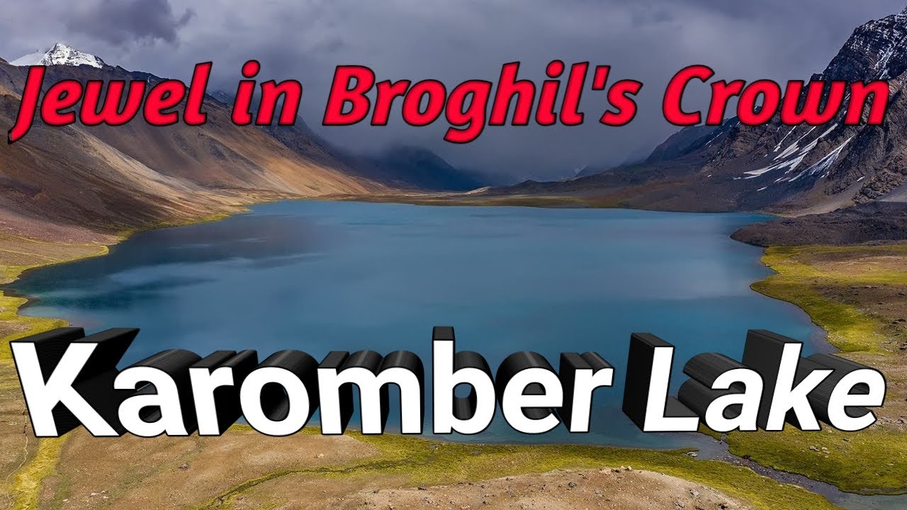 Karomber Lake || Korombar Lake || Expedition of Karomber Lake ...