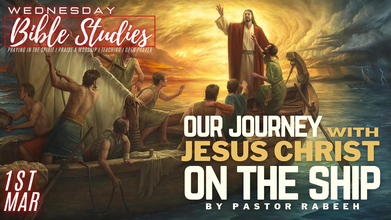 Our Journey with Jesus Christ on the Ship - Pastor Rabeeh - YouTube