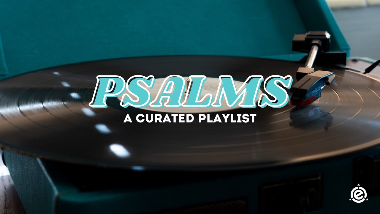 Psalms: A Curated Playlist | Praise (Live Stream) | Part 1 - YouTube