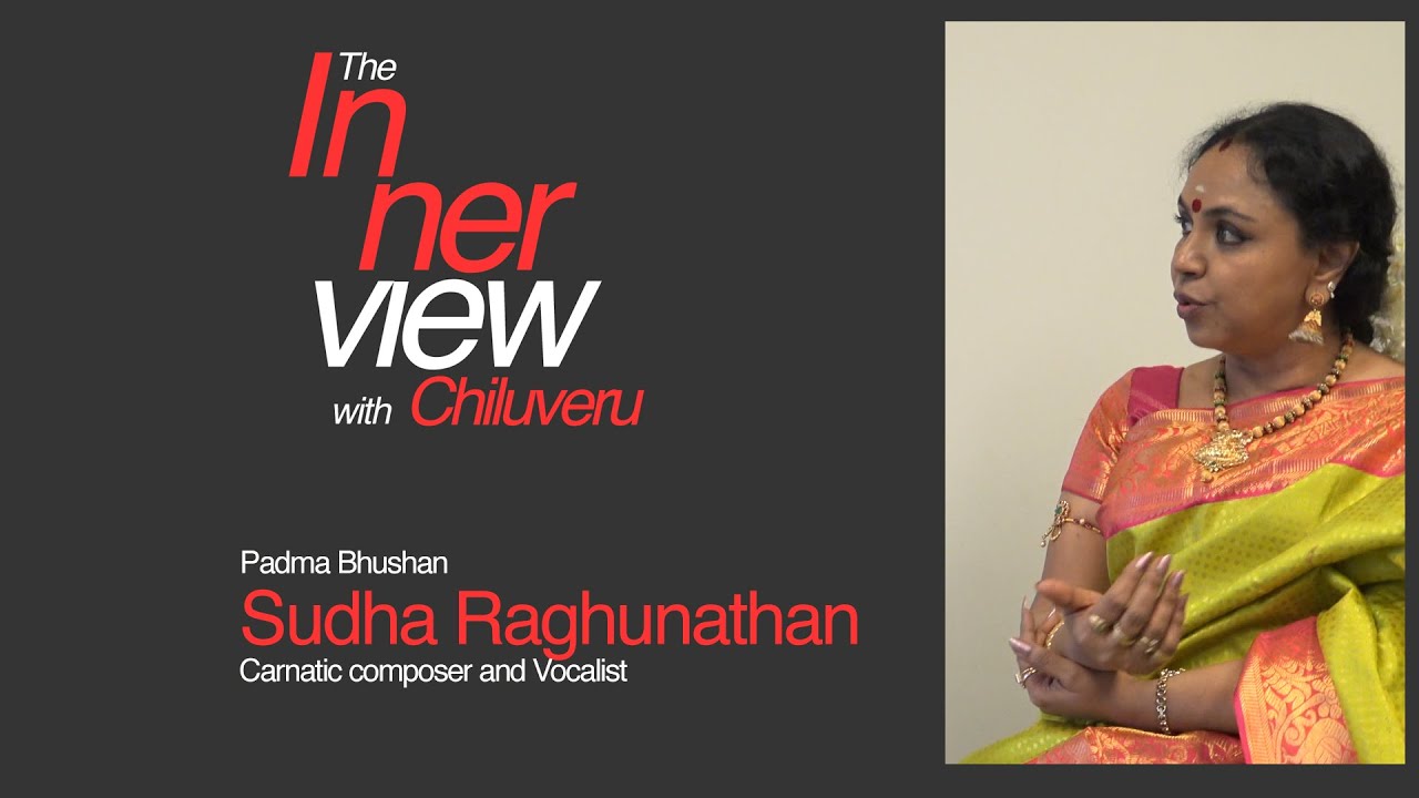 20160921SR The InnerView with Chiluveru - Sudha Raghunathan - YouTube