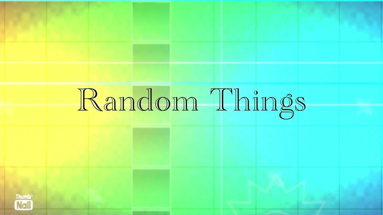 Random things - YouTube