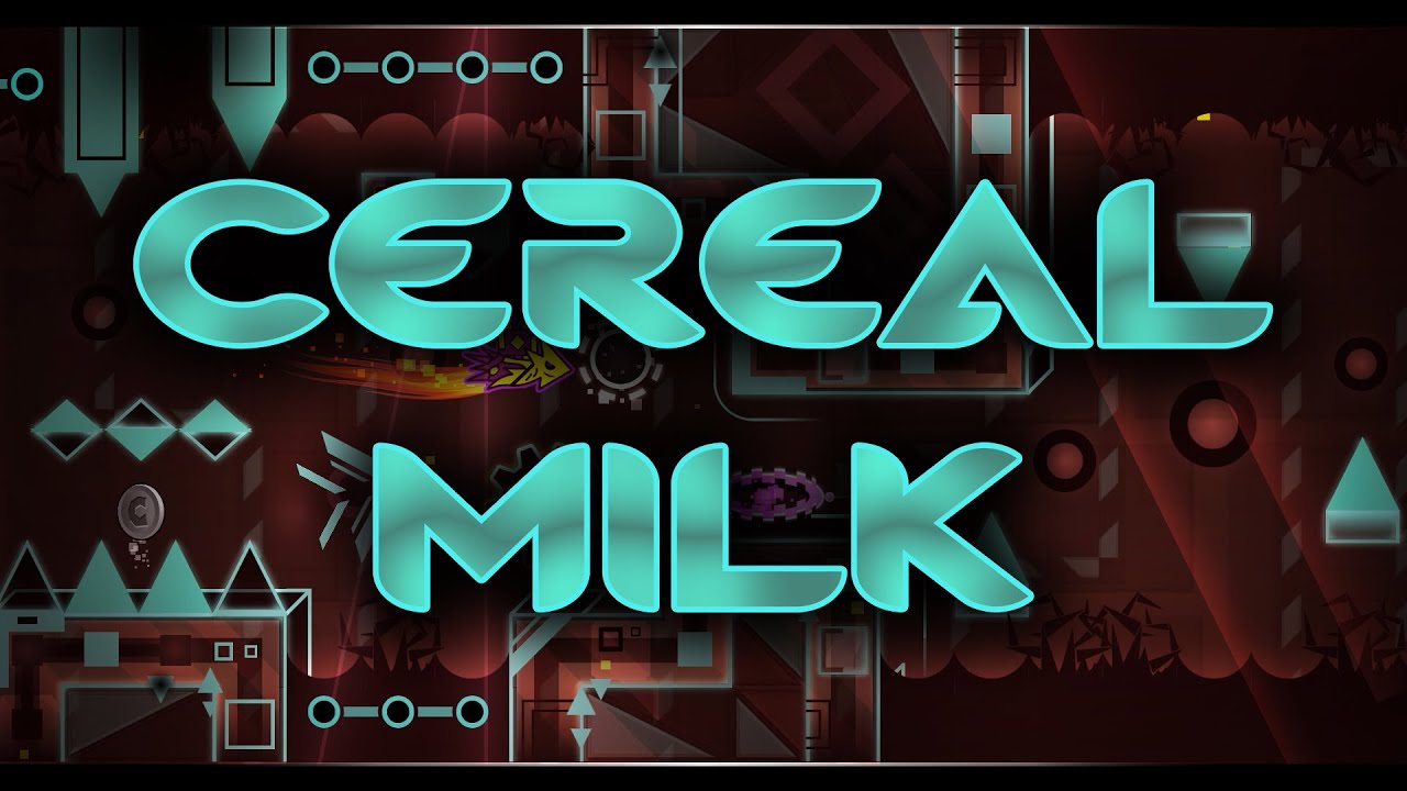 cereal milk - SpadeKilla17 (Hard Demon) | Geometry Dash - YouTube