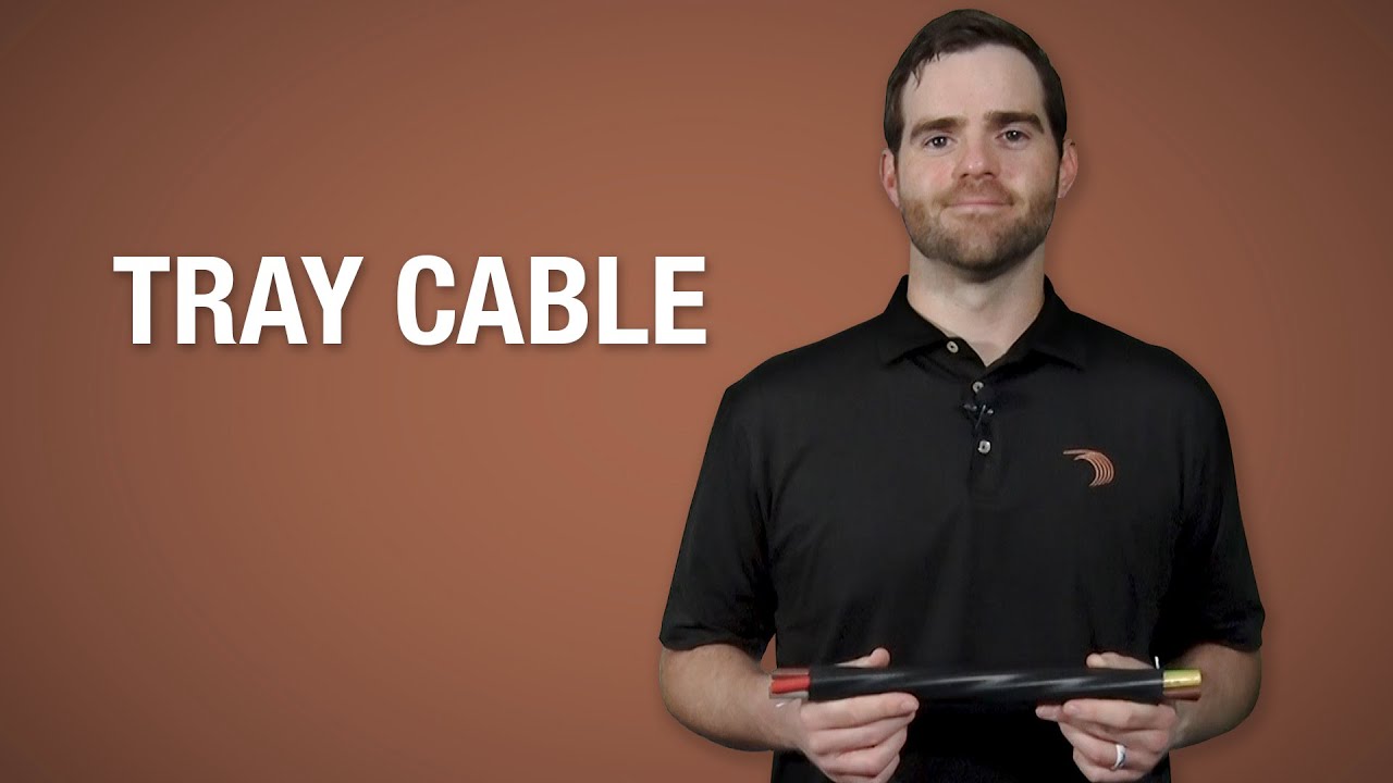 Product Quick Look: Tray Cable - YouTube