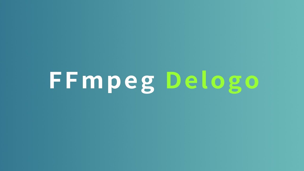 FFmpeg系列教程07：delogo与boxblur滤镜 | 视频去logo去除水印的方法 - YouTube