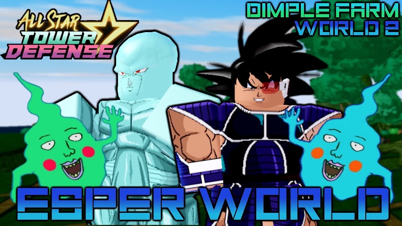 [ DIMPLE FARM ] All Star Tower Defense World 2 Mob Psycho Story 'Esper ...