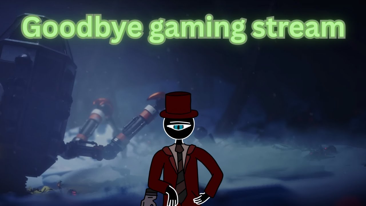 Goodbye gaming stream - YouTube