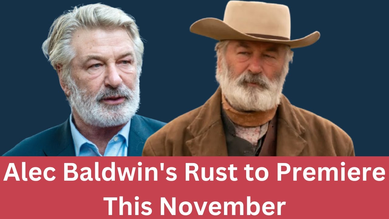 Alec Baldwin's Rust Set to Debut After Tragic On-Set Accident: Honoring Halyna Hutchins - YouTube
