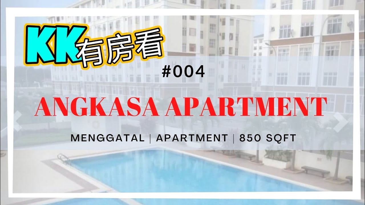 KK 有房看 : #004 Angkasa Apartment | Menggatal | Invest or Own Stay? - YouTube