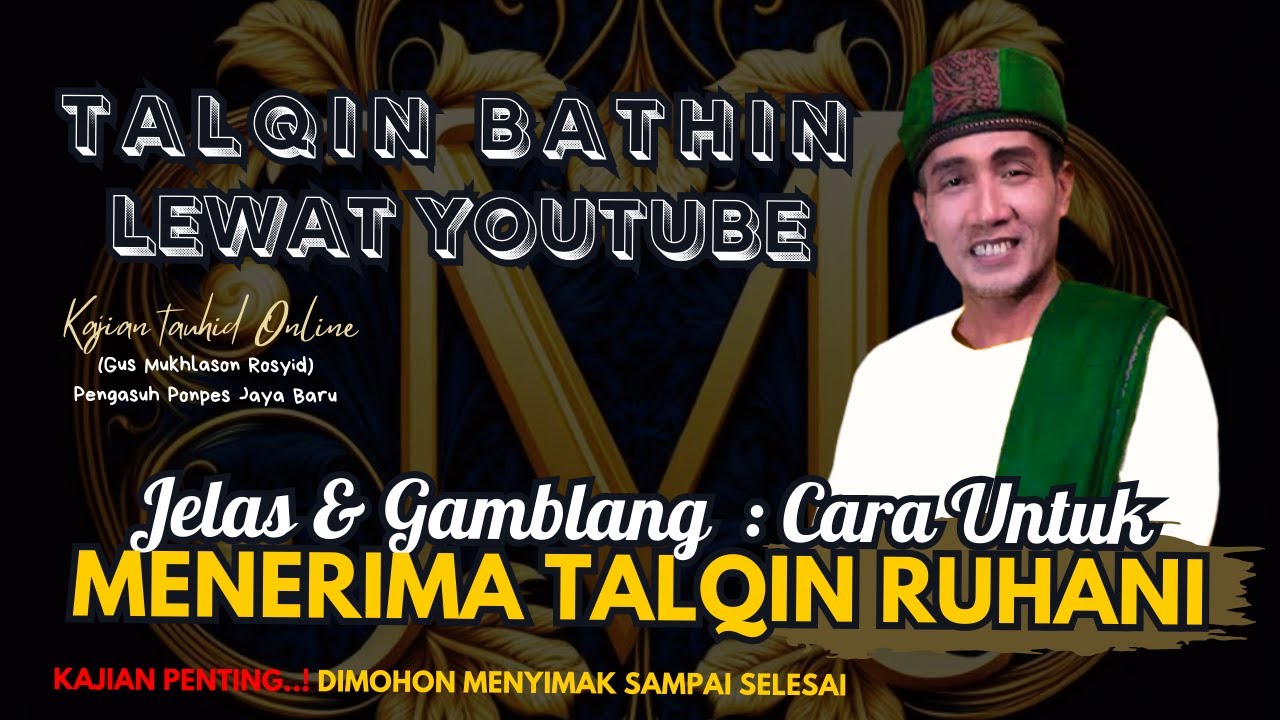 CARA MENERIMA TALQIN DAN BAI'AT SECARA HAKIKAT AGAR TERCAPAI DZIKIR ...