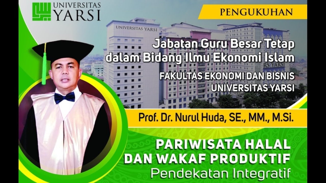 Pengukuhan Guru Besar Bidang Ilmu Ekonomi Islam: Prof. Dr. Nurul Huda ...