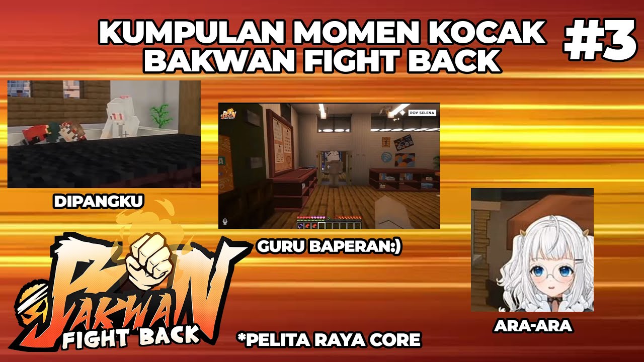 PELITA RAYA CORE | MOMEN KOCAK BAKWAN FIGHT BACK - YouTube