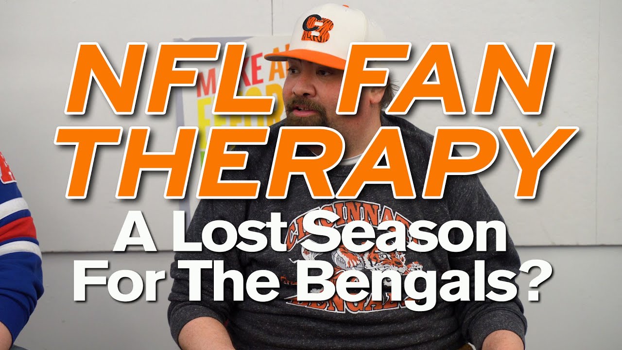 NFL FAN THERAPY: A Lost Season For The Bengals? - YouTube