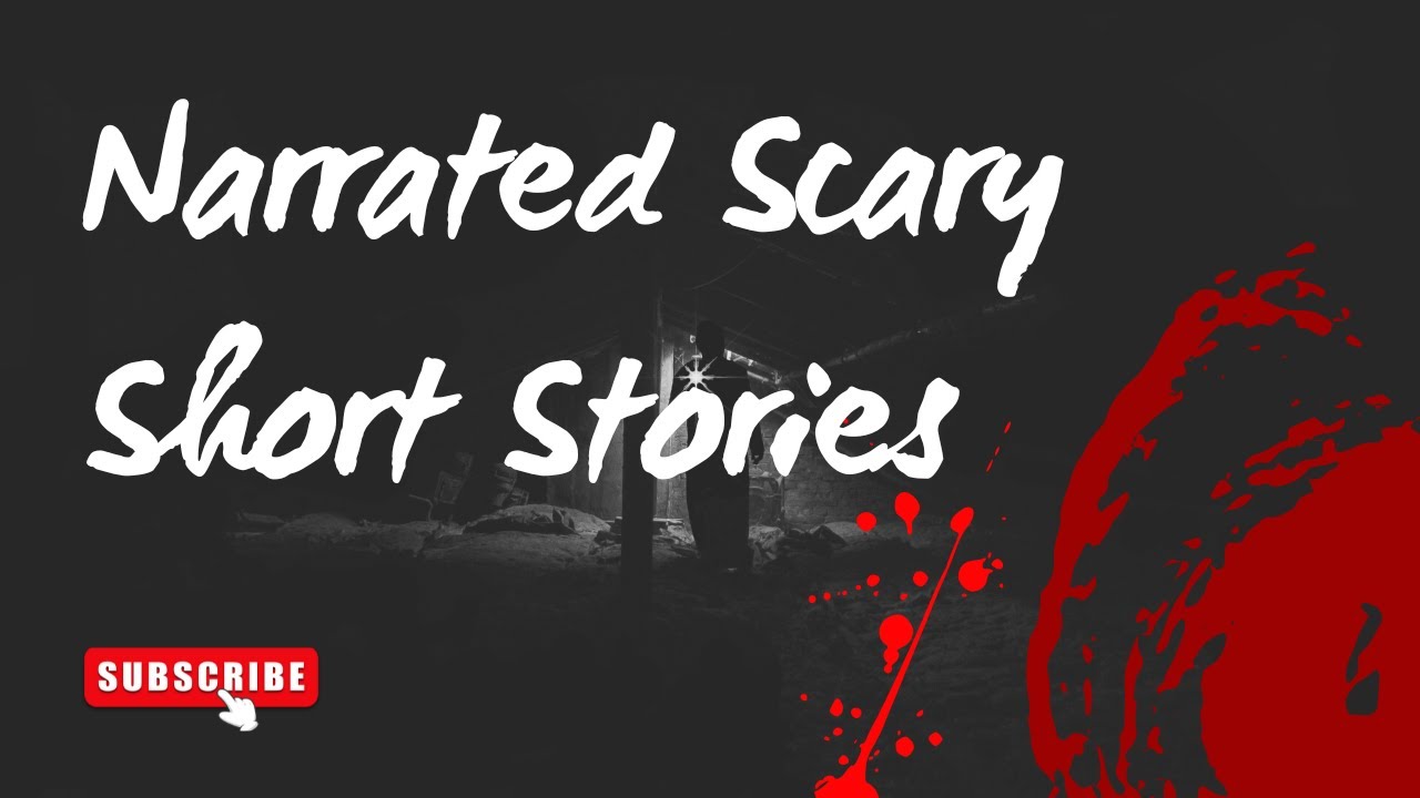 3 Scary Short Stories Narrated YouTube 3-scary-short-stories-narrated-youtube