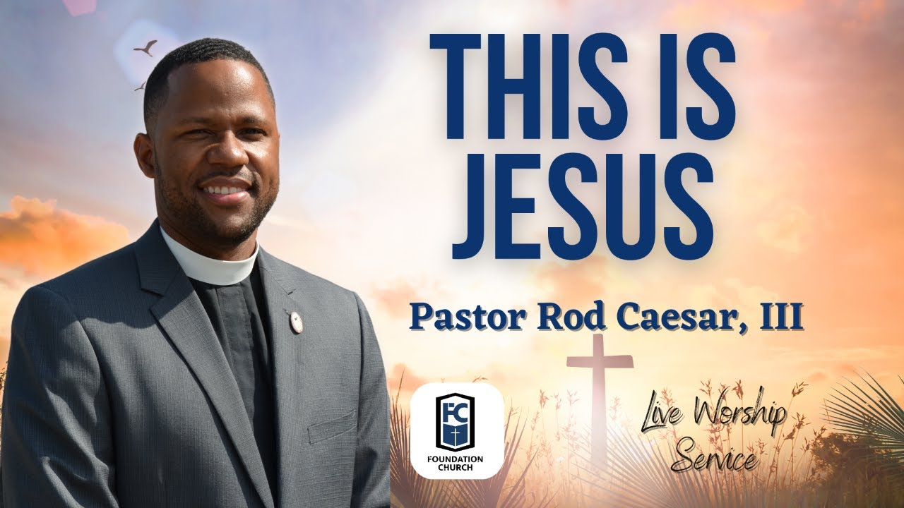 This is Jesus | Pastor Rod Caesar, III - YouTube